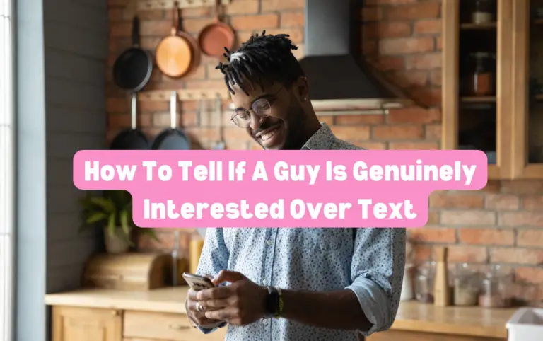 How To Tell If A Guy Is Genuinely Interested In 16 Ways - PROVOKE