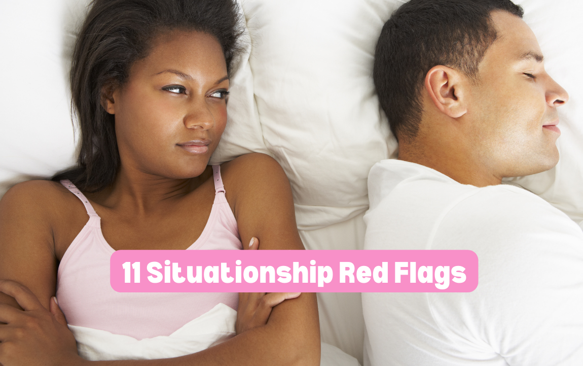 Understanding The Situationship Psychology, Red Flags & How To End It ...